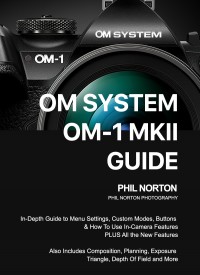 OM-System OM1-MKII Guide – Phil Norton Photography